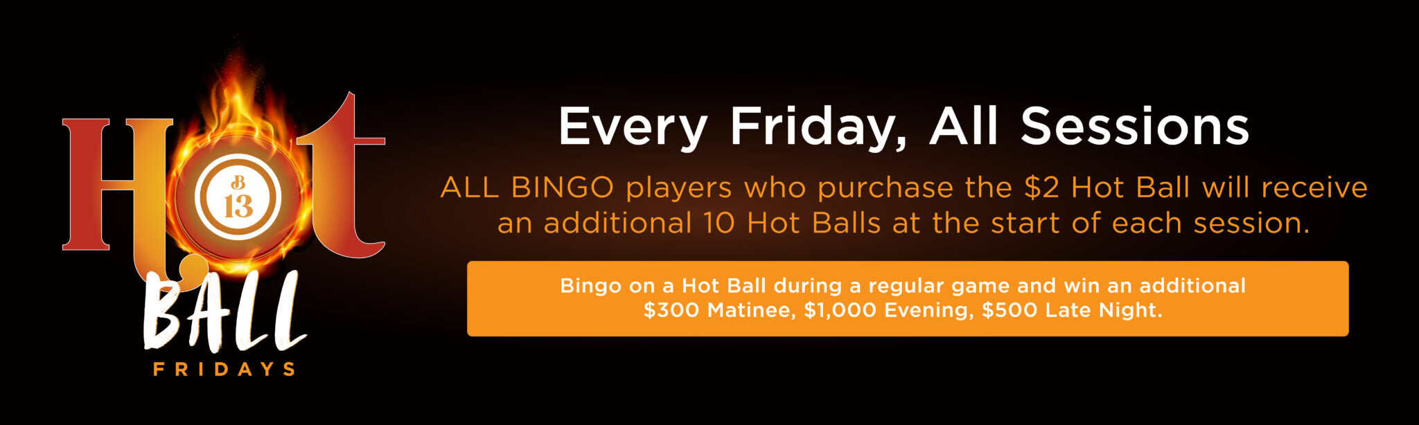 Hot Ball Fridays | Muckleshoot Bingo